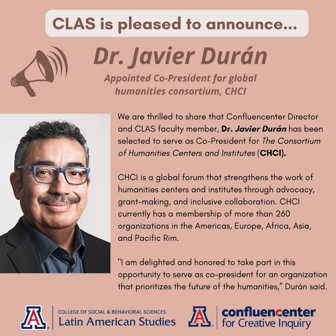 The Center for Latin American Studies is pleased to announce that Dr. Javier Durán has been ...